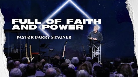 Barry Stagner: Full of Faith and Power - Harbingers TV