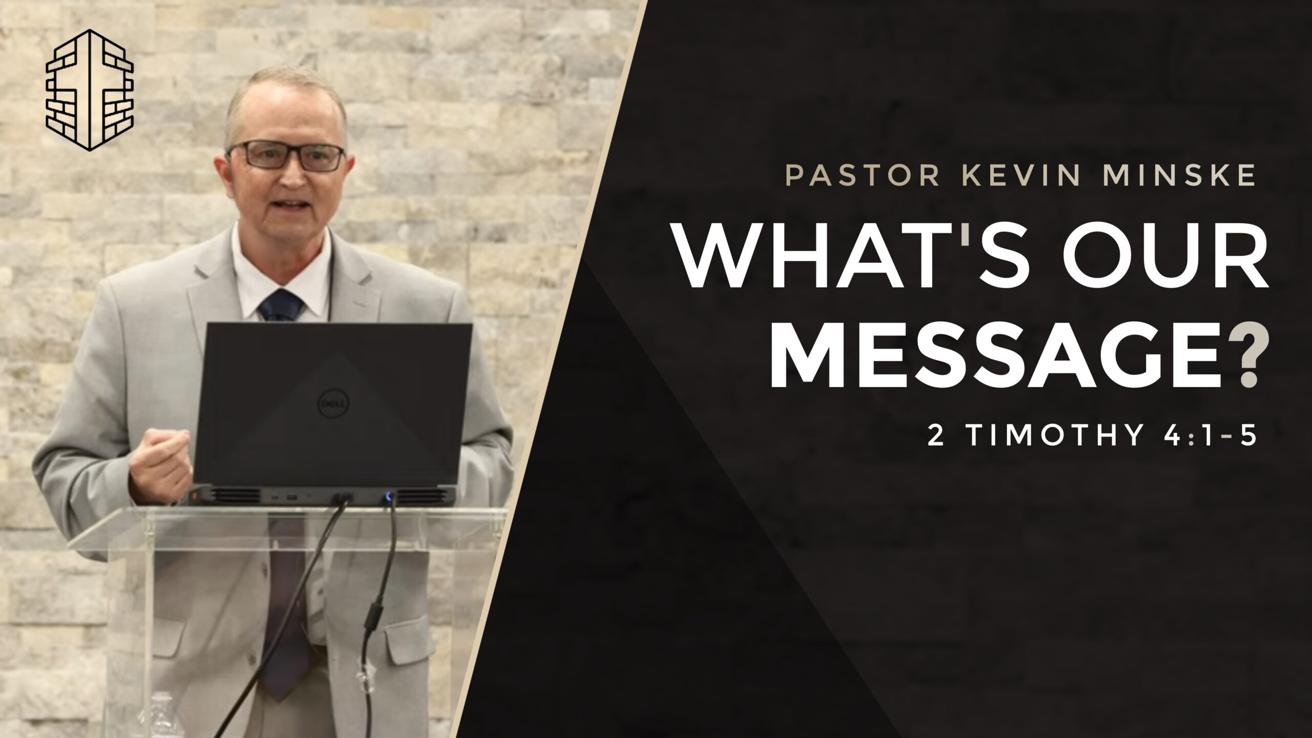 Kevin Minske: What’s Our Message? – 2 Timothy 4:1-5 - Harbingers TV