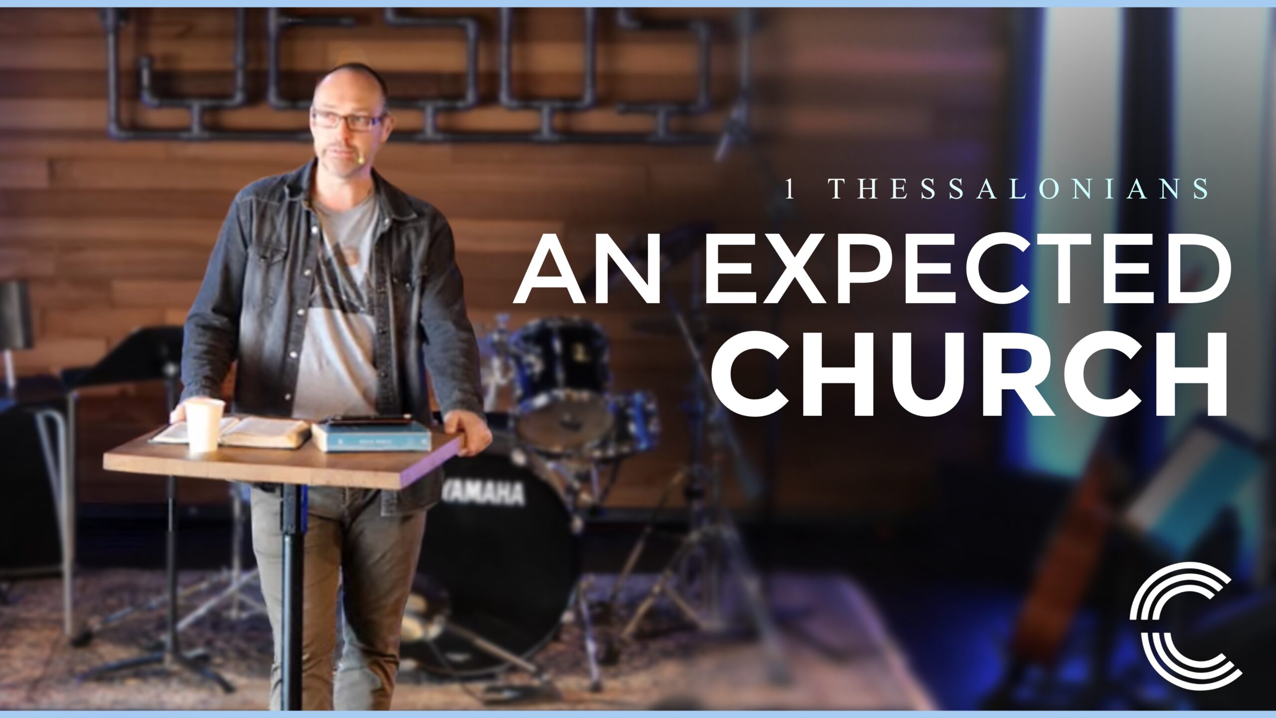 Matt Rowan: An Expected Church — 1 Thessalonians 1 - Harbingers TV