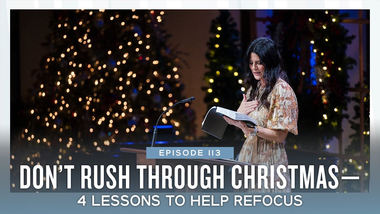 Cissie Graham Lynch: Don’t Rush Through Christmas—4 Lessons to Help ...