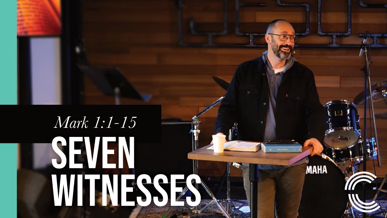 Matt Rowan: Seven Witnesses — Mark 1:1-15 - Harbingers TV