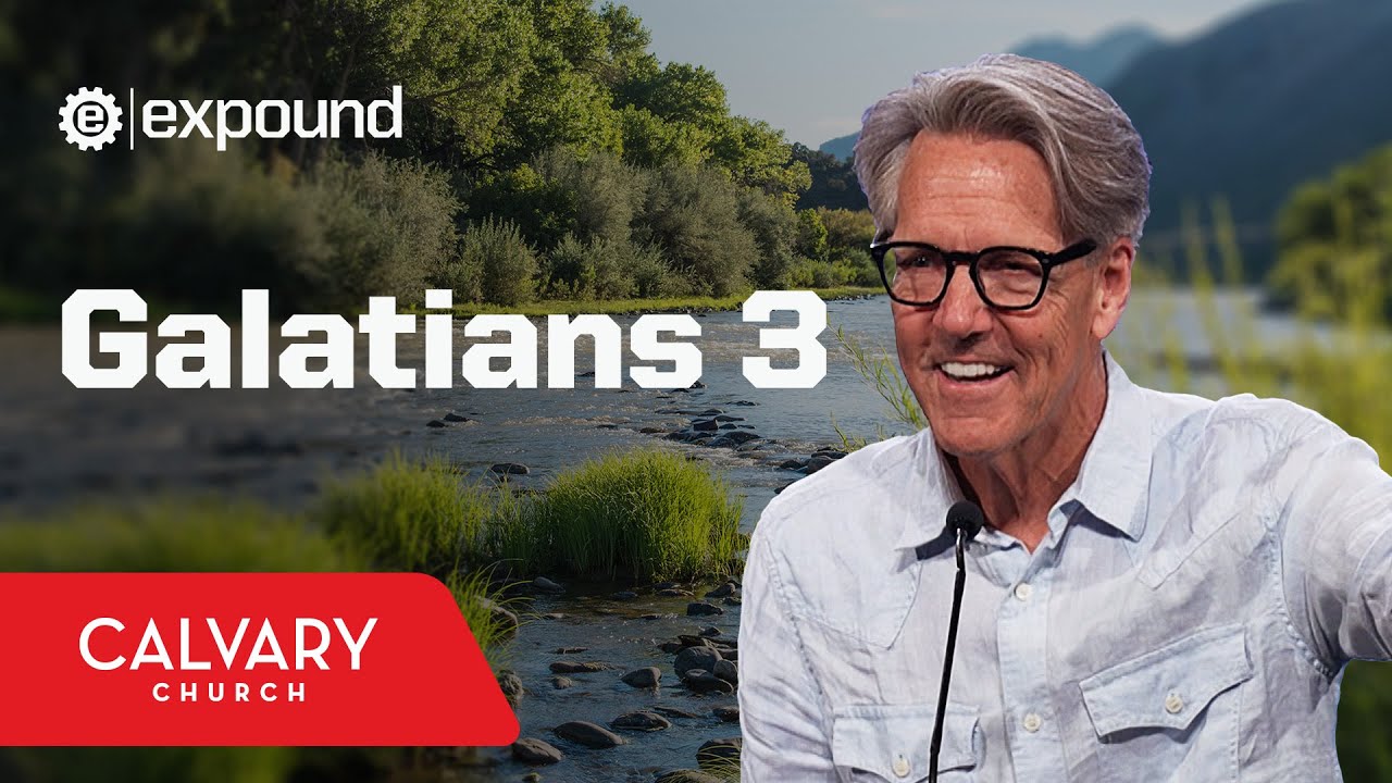 Skip Heitzig Expound Galatians 3 Harbingers Tv