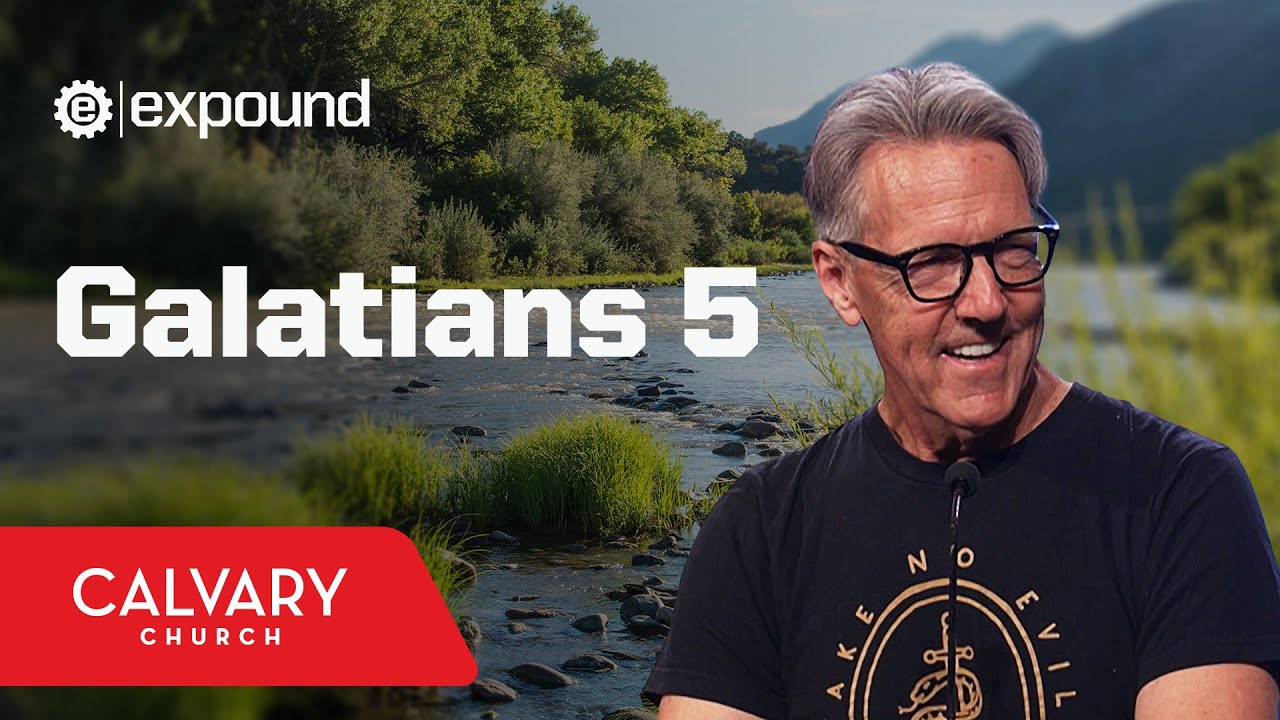 Skip Heitzig: Expound — Galatians 5 - Harbingers TV