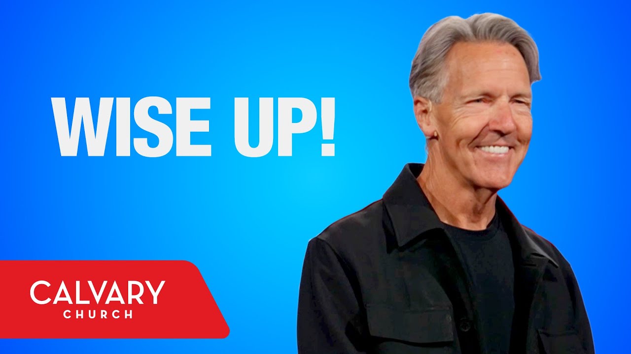 Skip Heitzig: Wise Up! — James 3:13-18 - Harbingers TV