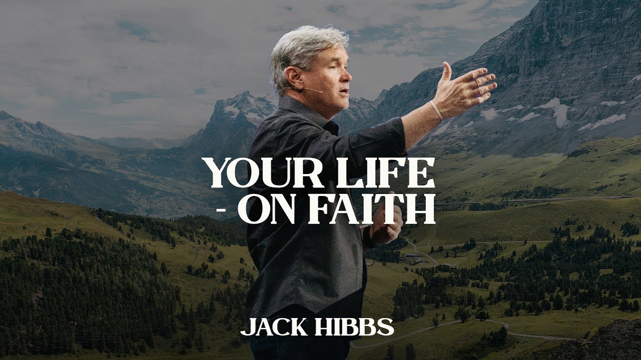 Jack Hibbs: Your Life – On Faith (Hebrews 11:20-29) - Harbingers TV