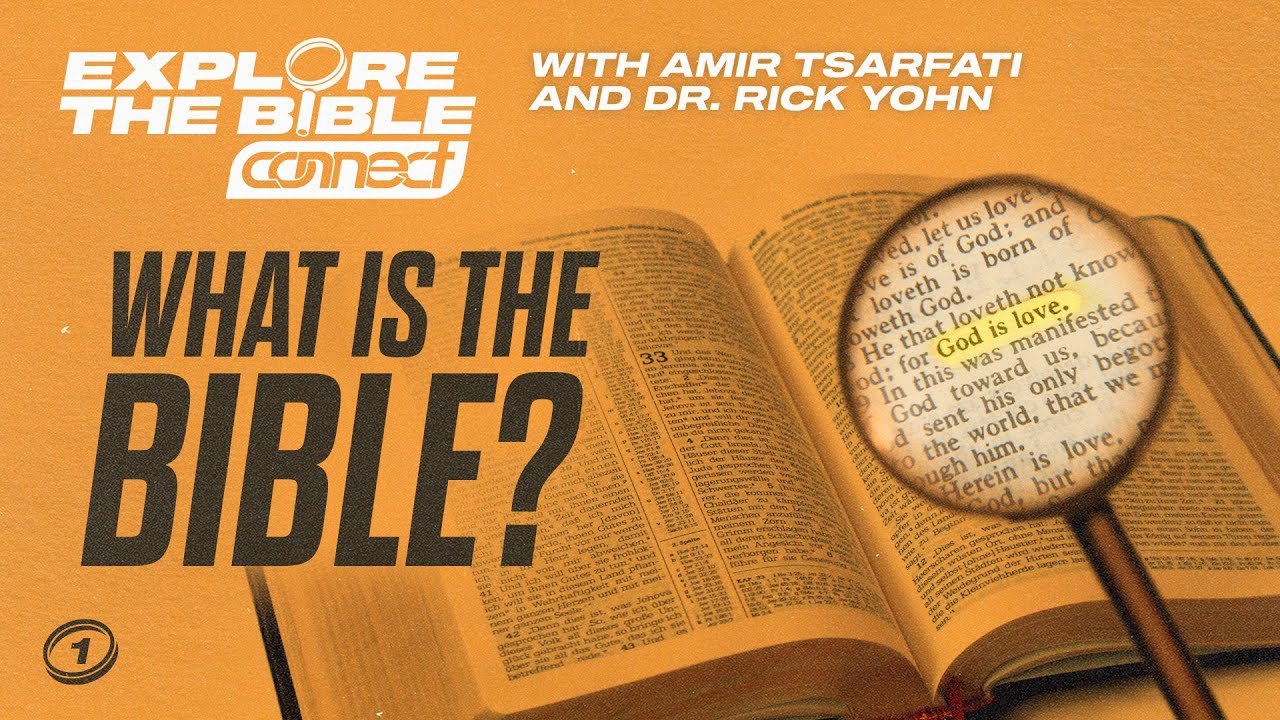Explore the Bible: What is the Bible? — Amir Tsarfati And Dr. Rick Yohn ...