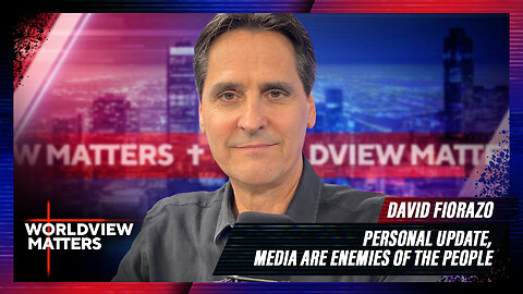 David Fiorazo: Media Enemies of the People — And Personal Update ...