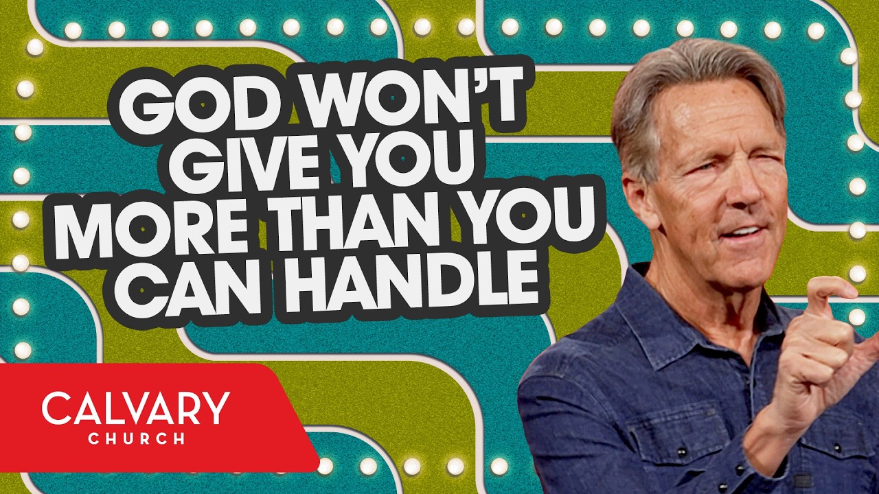 Skip Heitzig: The Bible Doesn’s Say That — God Won’t Give You More Than ...