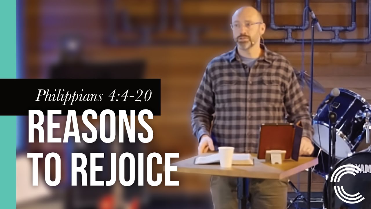 Matt Rowan: Reasons to Rejoice — Philippians 4:4-20 - Harbingers TV