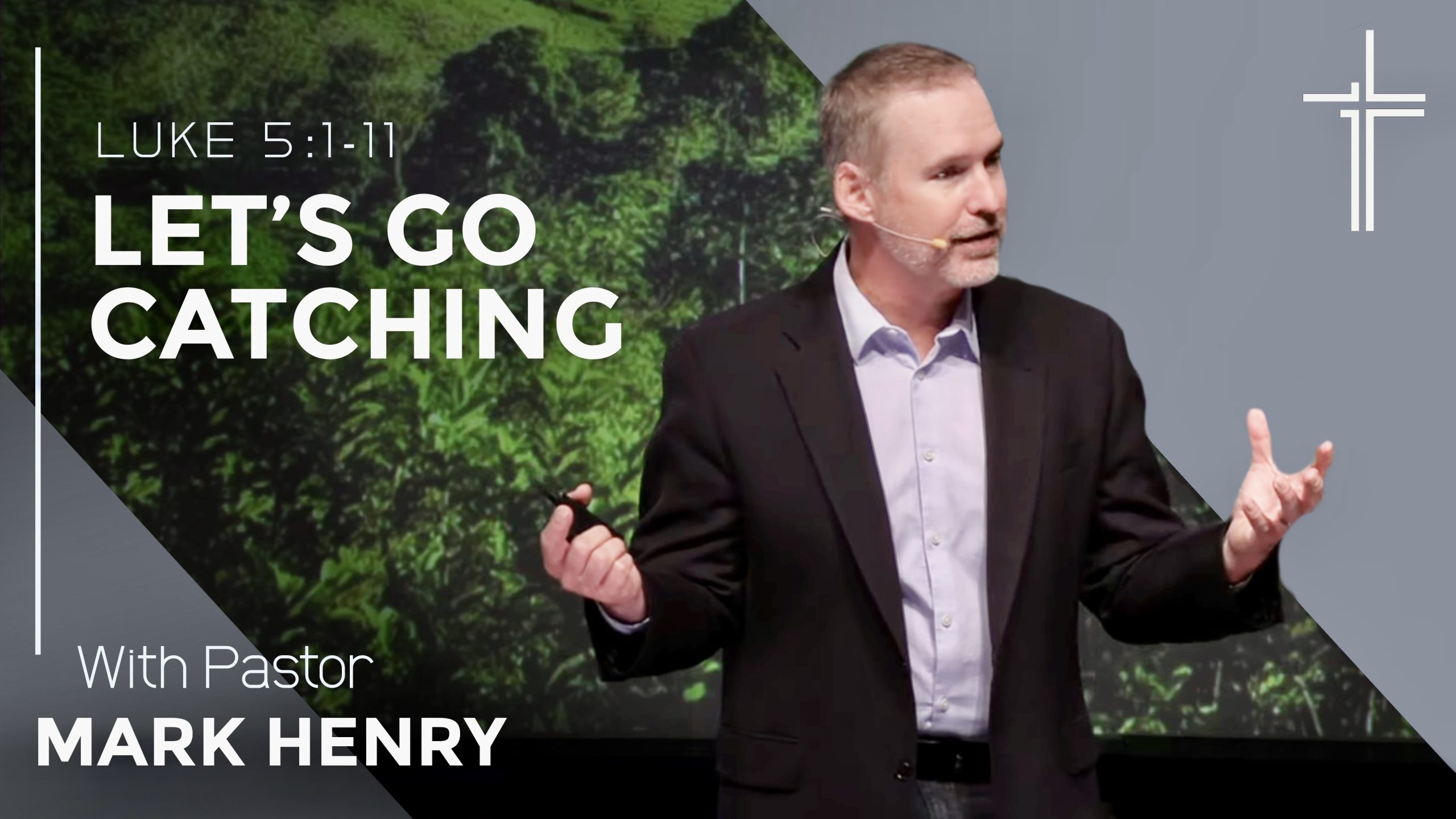 Mark Henry: Let’s Go Catching — Luke 5:1–11 - Harbingers TV
