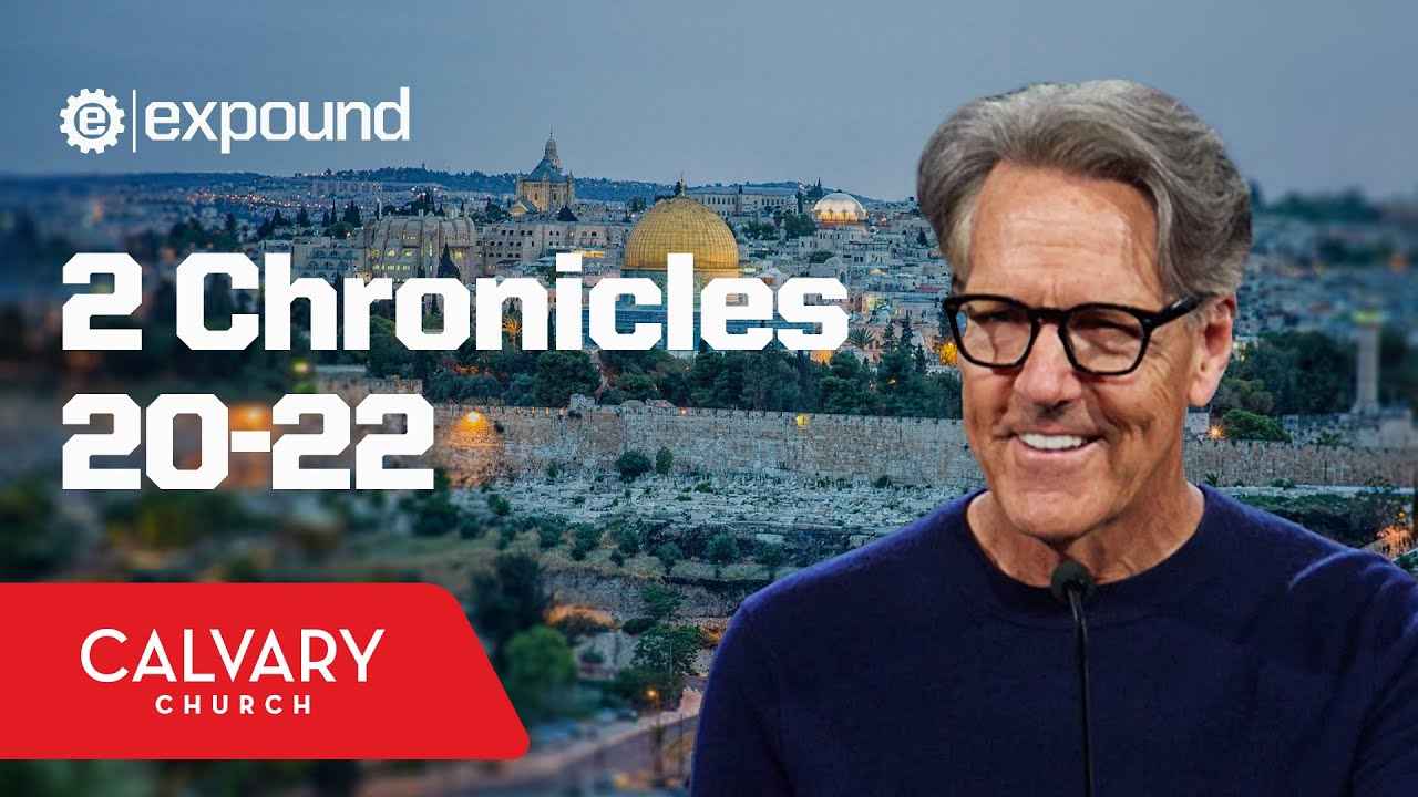 Skip Heitzig: Expound — 2 Chronicles 20-22 - Harbingers TV