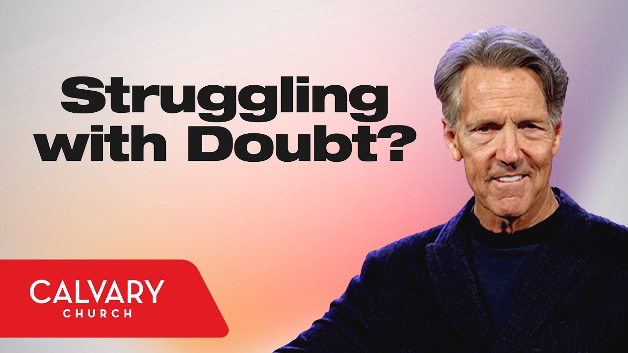 Skip Heitzig: Dealing with Doubt – John 20:24-29 - Harbingers TV