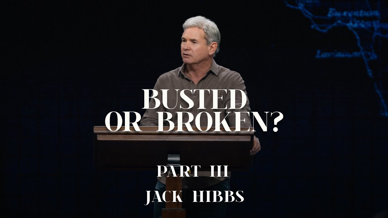 Jack Hibbs: Busted or Broken? – Part 3 (Romans 12:14-21) - Harbingers TV