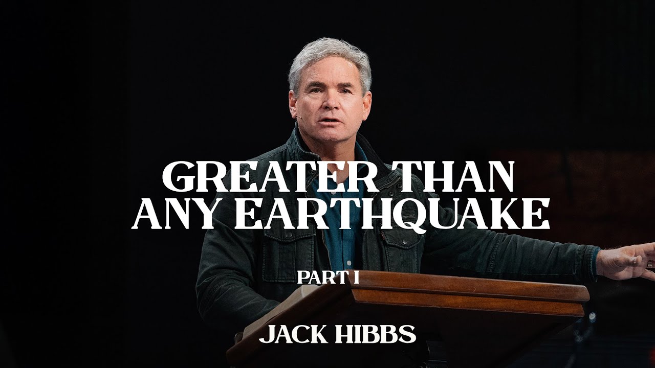 Jack Hibbs: Greater Than Any Earthquake — Hebrews 12:25-29 - Harbingers TV