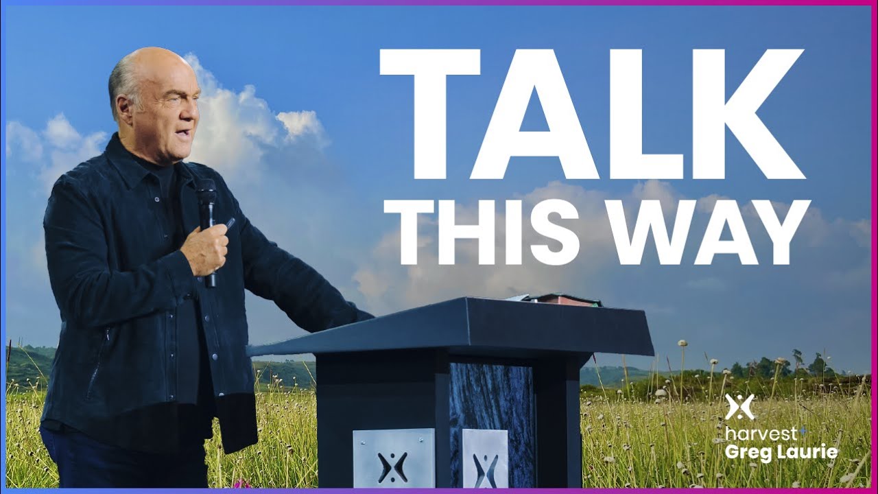 Greg Laurie: Talk This Way - Harbingers TV