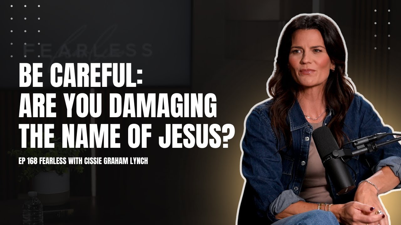 Cissie Graham Lynch: Be Careful — Are You Damaging the Name of Jesus ...