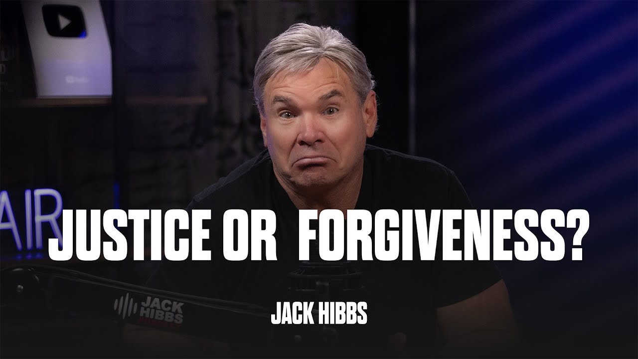 Jack Hibbs: Justice Or Forgiveness? - Harbingers TV