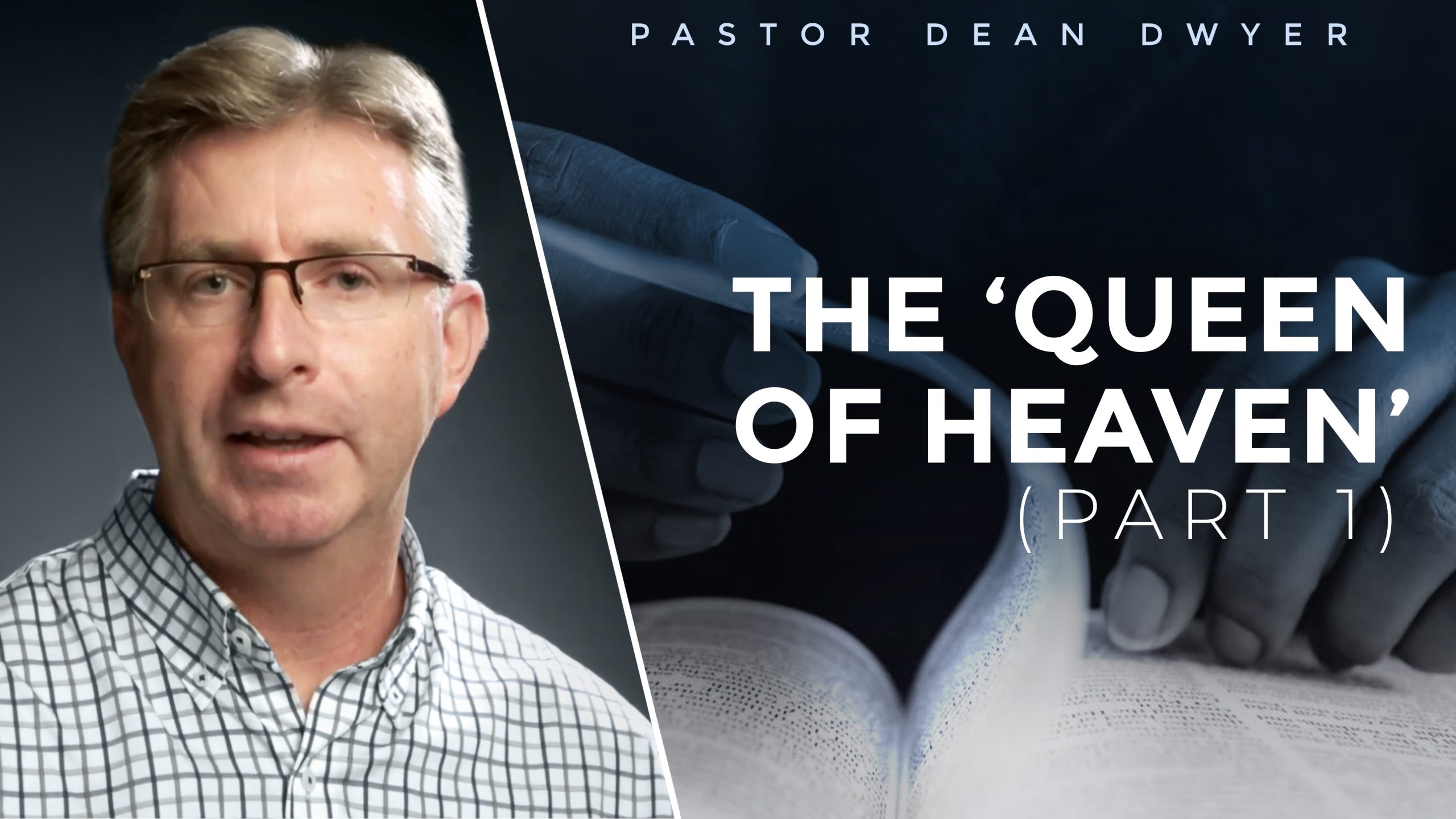 Dean Dwyer: The ‘Queen of Heaven’ (Part 1) - Harbingers TV